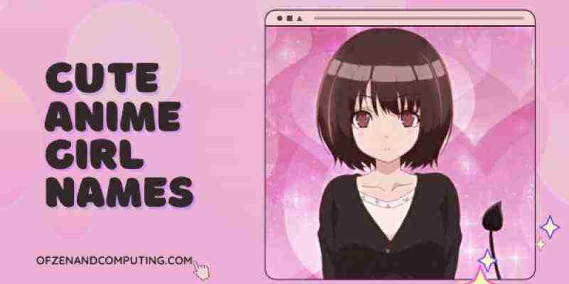 4200+ Cute Anime Girl Names With Meaning (2025) Cool Ideas